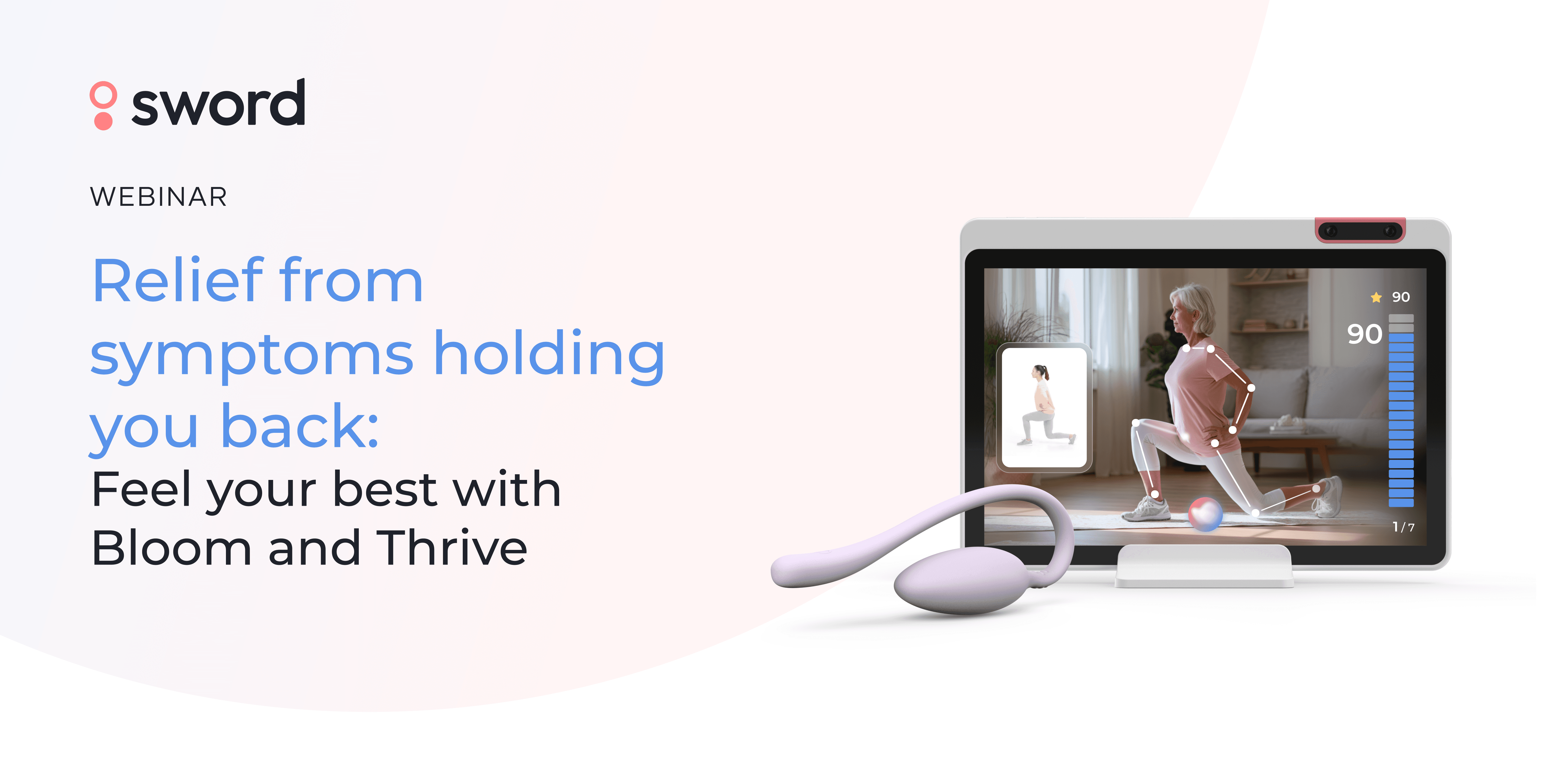 Sword Health | Harbor Freight tools webinar: Feel Your Best with Sword Bloom and Thrive